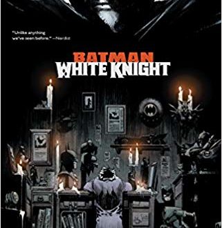 DC's first Black Label graphic novel, Batman: White Knight, is #1 ...